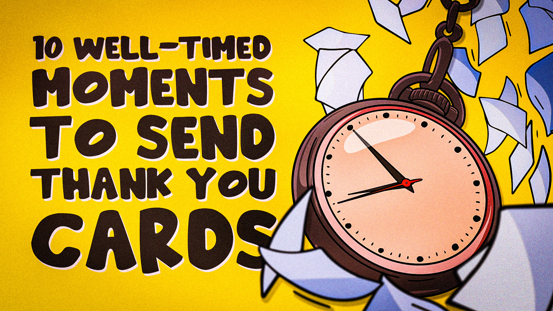 10 Well Timed Moments To Send Thank You Cards